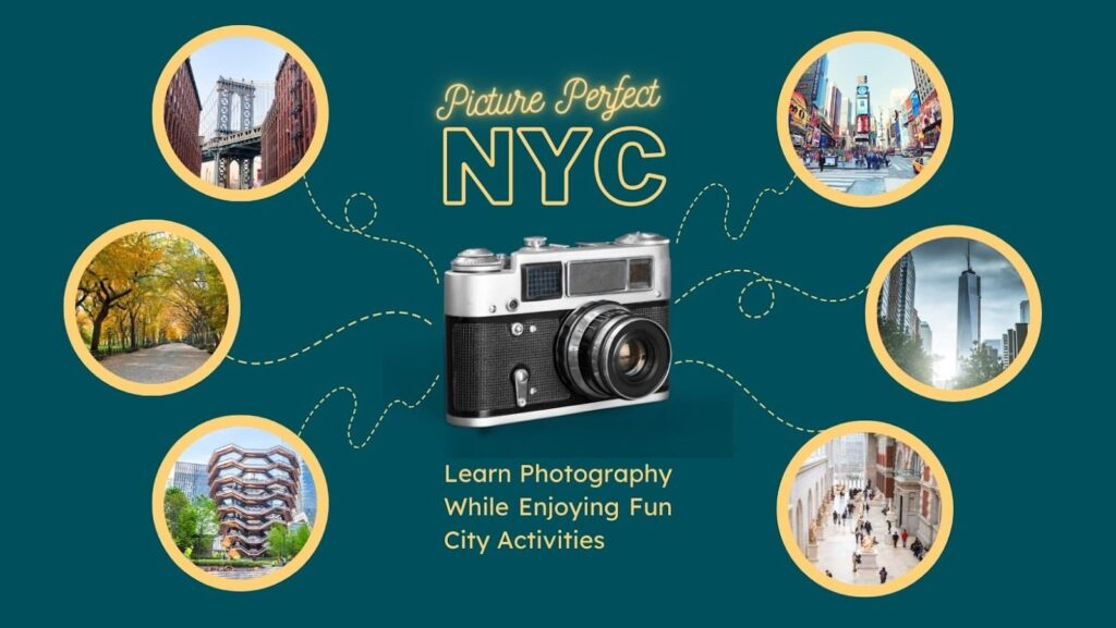 Picture-Perfect NYC: Learn Photography While Enjoying Fun City ...